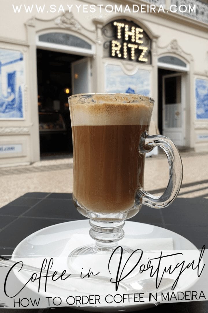 Ordering coffee in Madeira & Portugal - for dummies [2023] - Say Yes to ...