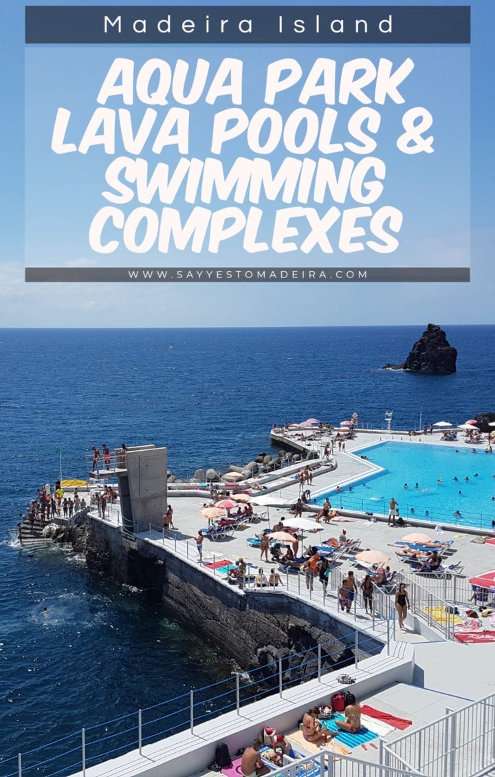 Where to swim in Madeira - part II - lava pools, bathing complexes ...